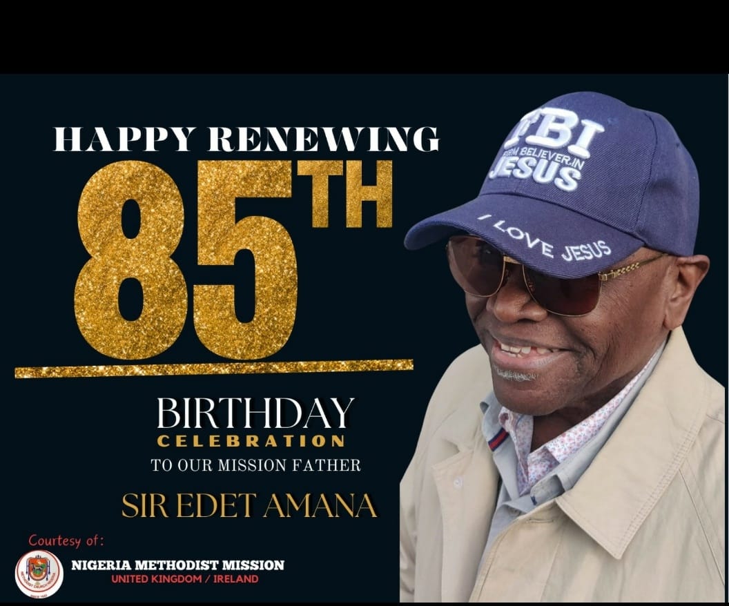 A ‘Friend-of-God,’ Sir Edet Amana @85: A Brand Plucked from Soldiers’ Fire of Bullets and ...